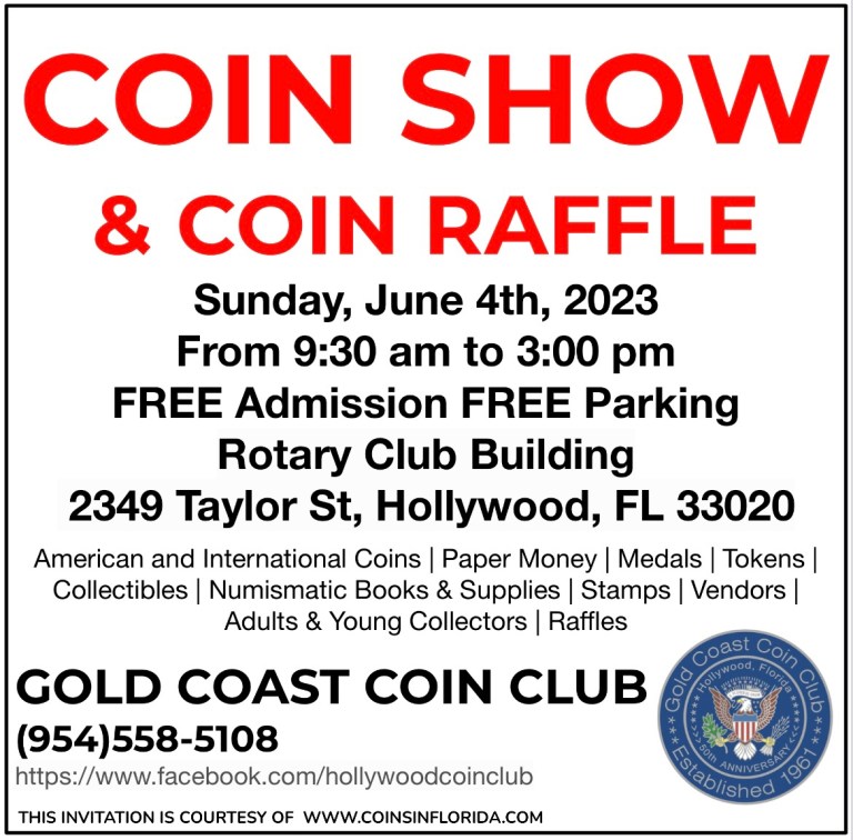 Coin Show and Coin Raffle. June 4th, 2023. Hollywood Florida – Coins in ...